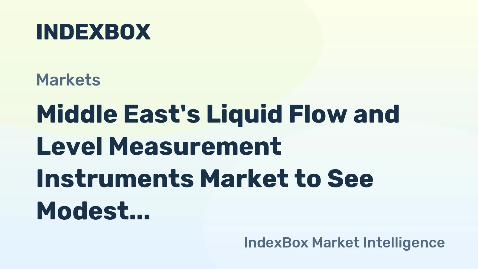Middle East's Liquid Flow and Level Measurement Instruments Market to See Modest Growth with +0.4% CAGR through 2035