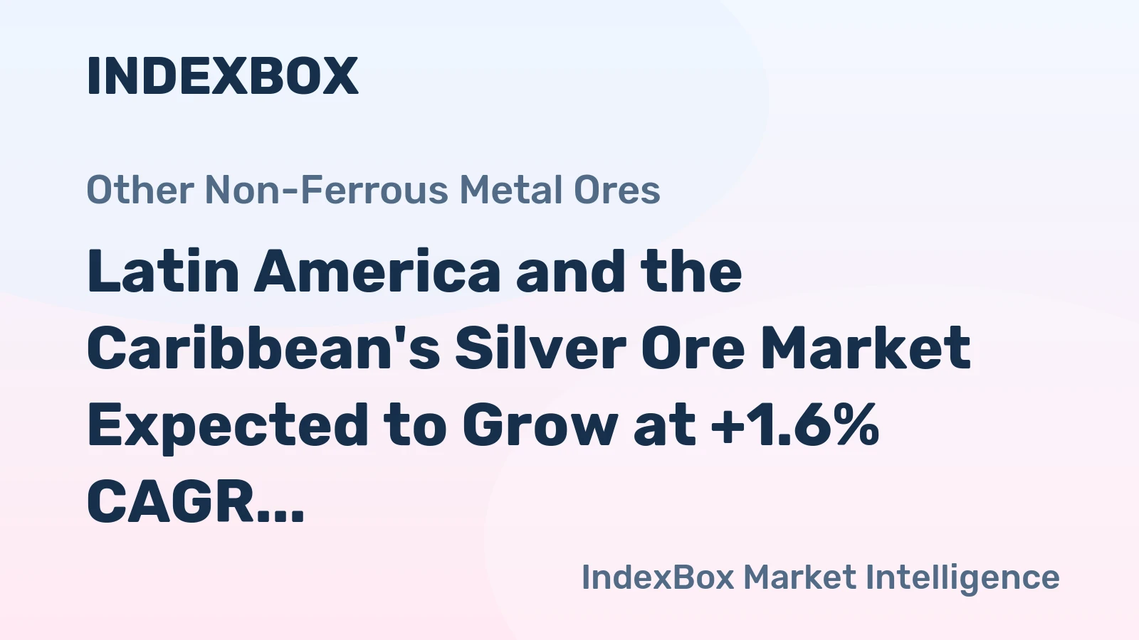 Latin America and the Caribbean's Silver Ore Market Expected to Grow at +1.6% CAGR Over Next Decade