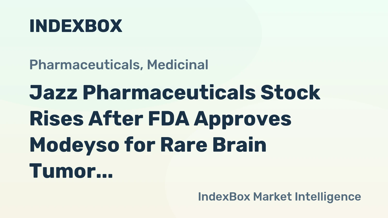 Jazz Pharmaceuticals Stock Rises After FDA Approves Modeyso for Rare Brain Tumor