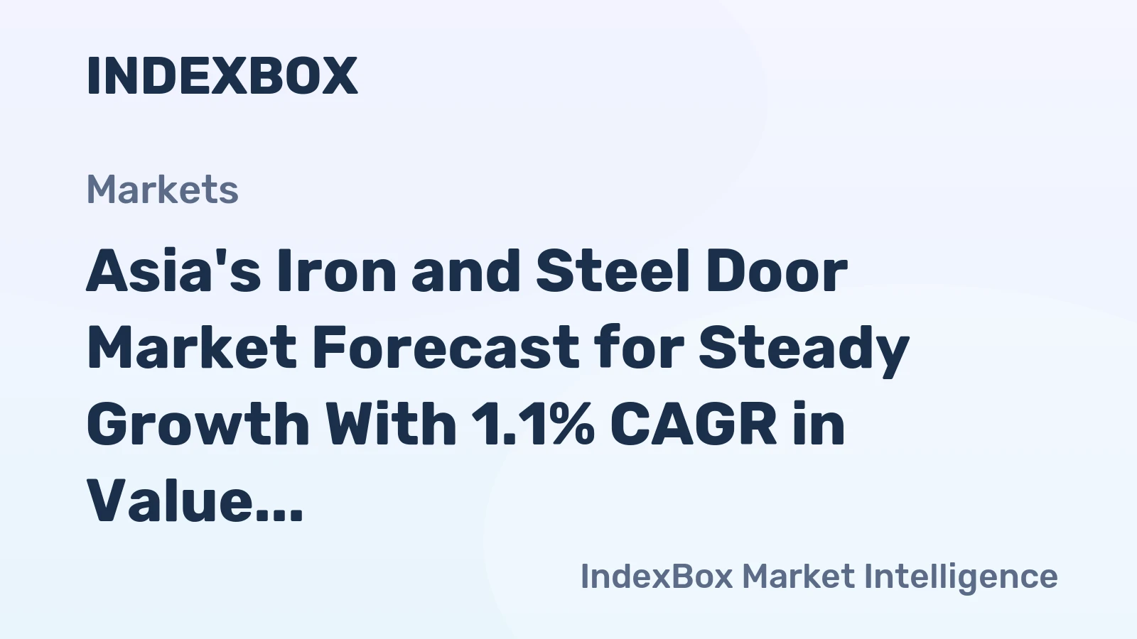 Asia's Iron and Steel Door Market Forecast for Steady Growth With 1.1% CAGR in Value