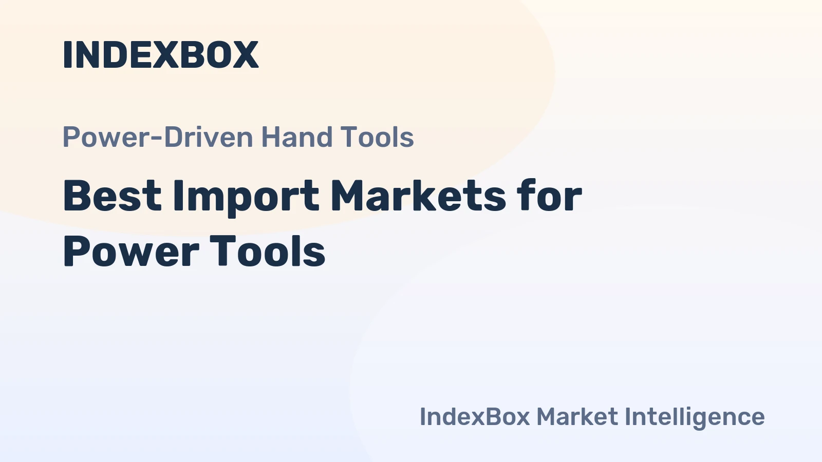 Best Import Markets for Power Tools