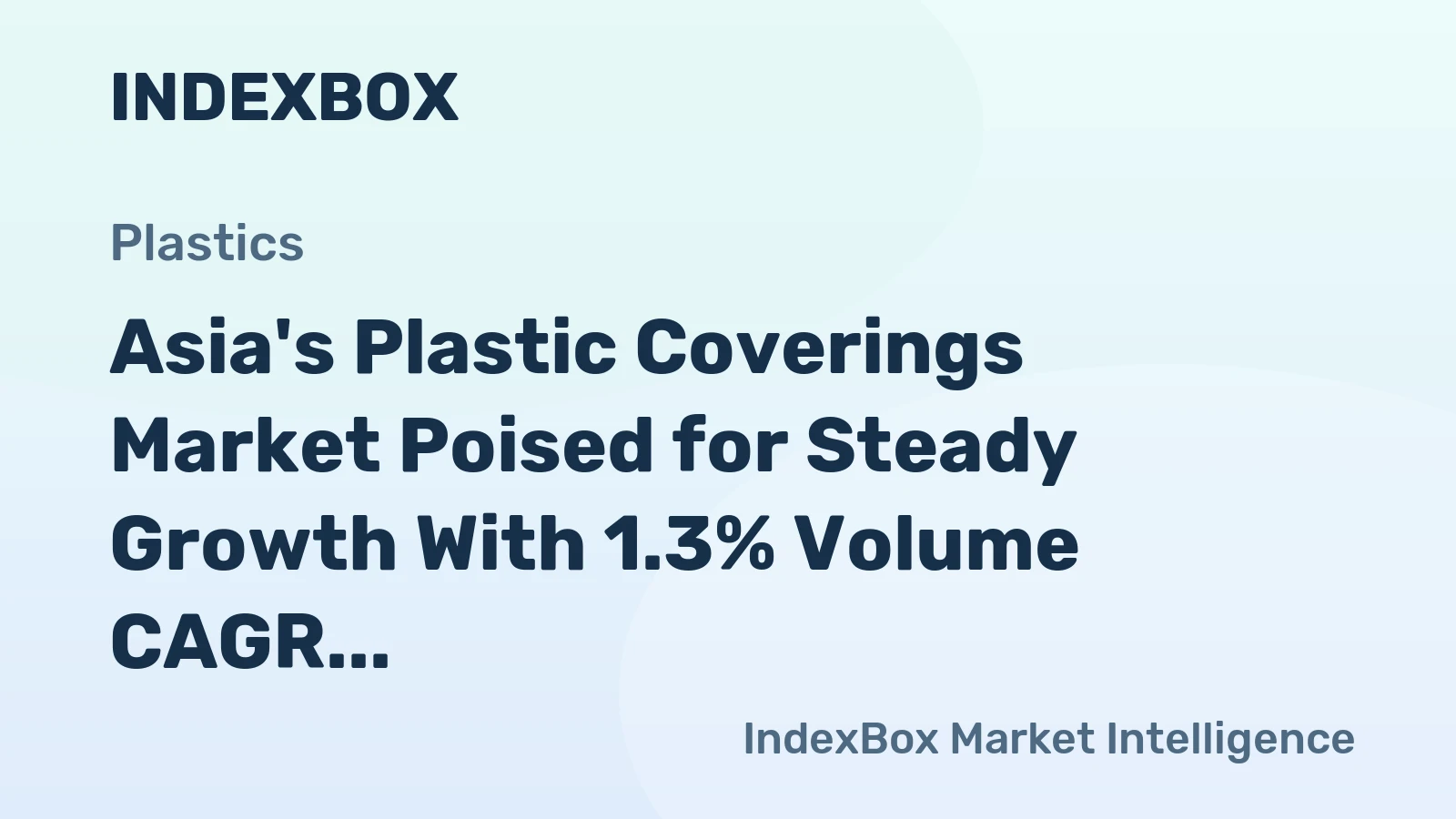 Asia's Plastic Coverings Market Poised for Steady Growth With 1.3% Volume CAGR Through 2035