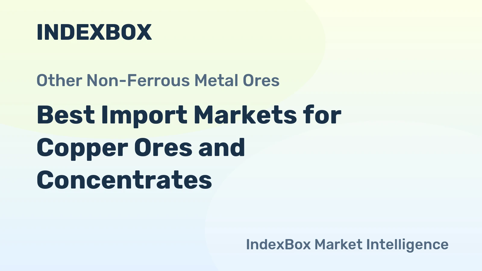 Best Import Markets for Copper Ores and Concentrates