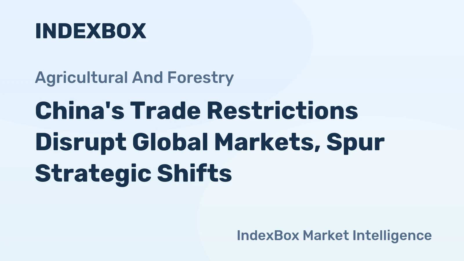 China's Trade Restrictions Disrupt Global Markets, Spur Strategic Shifts
