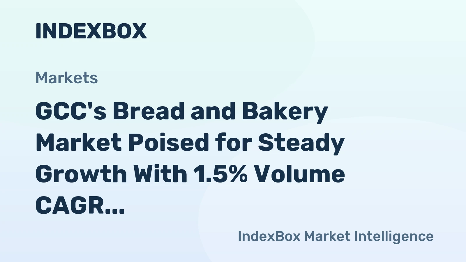 GCC's Bread and Bakery Market Poised for Steady Growth With 1.5% Volume CAGR Through 2035