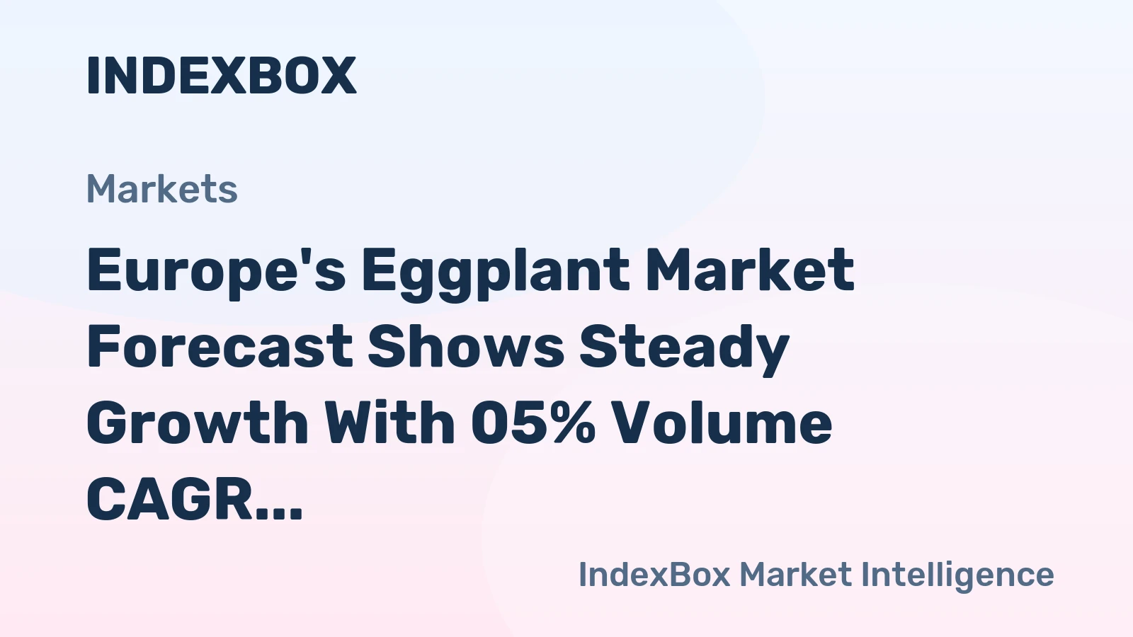 Europe's Eggplant Market Forecast Shows Steady Growth With 05% Volume CAGR Through 2035