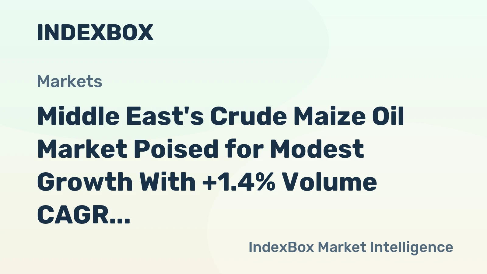 Middle East's Crude Maize Oil Market Poised for Modest Growth With +1.4% Volume CAGR