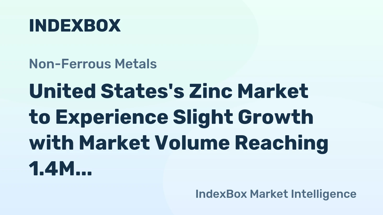 United States's Zinc Market to Experience Slight Growth with Market Volume Reaching 1.4M Tons and Market Value of $4.7B by 2035
