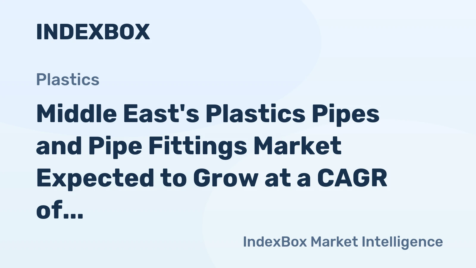 Middle East's Plastics Pipes and Pipe Fittings Market Expected to Grow at a CAGR of +1.3% by 2035