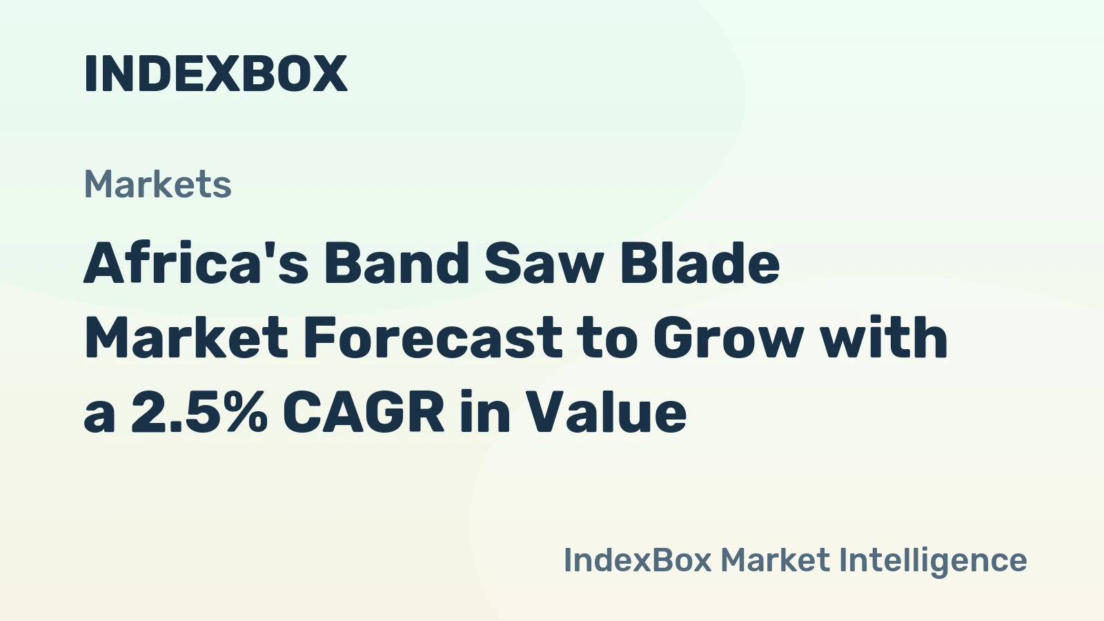 Africa's Band Saw Blade Market Forecast to Grow with a 2.5% CAGR in Value
