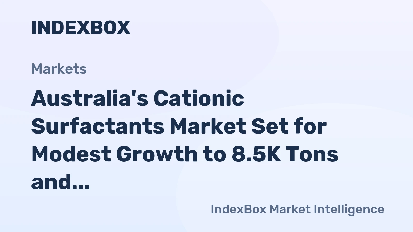 Australia's Cationic Surfactants Market Set for Modest Growth to 8.5K Tons and $16M