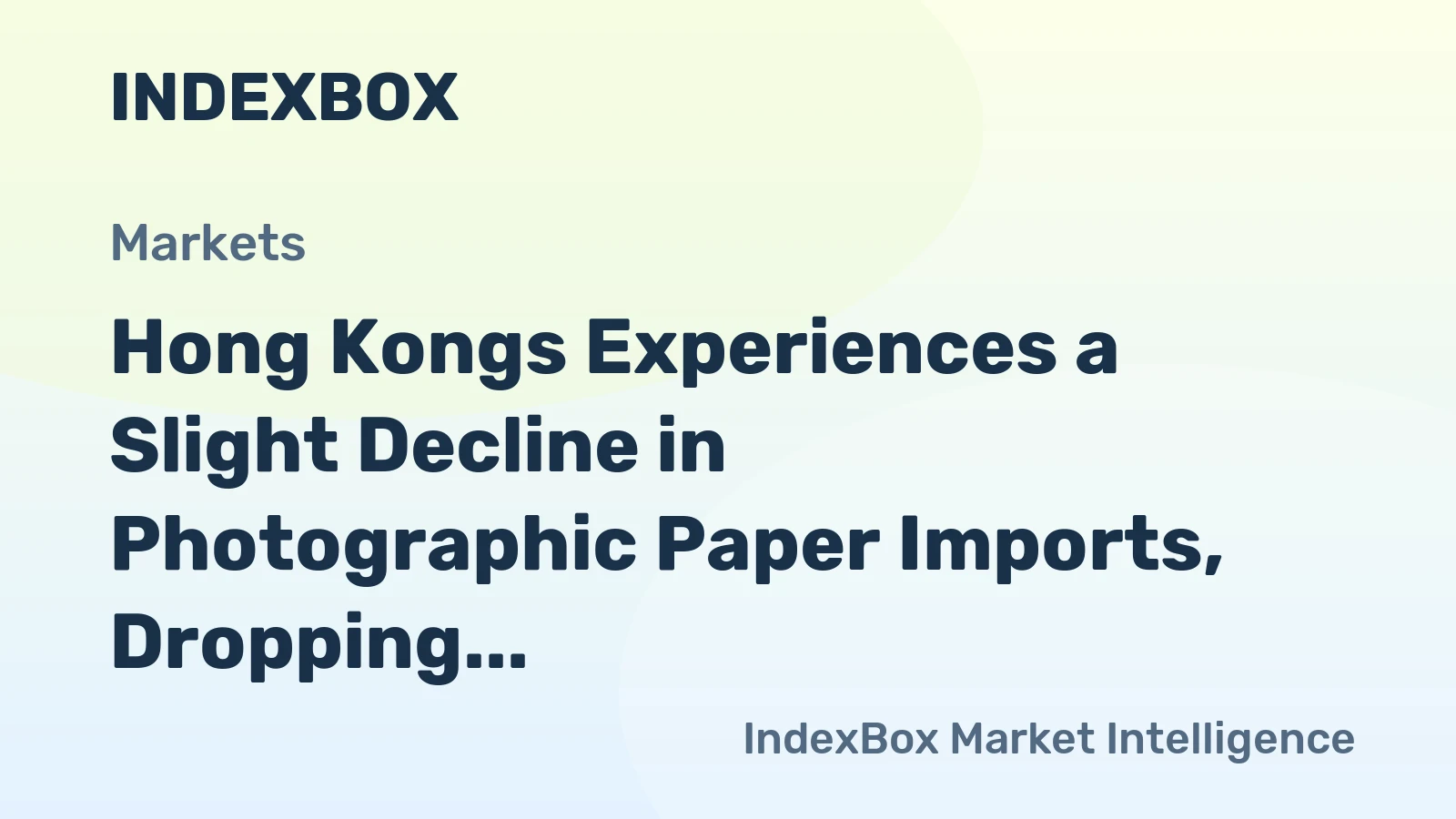 Hong Kongs Experiences a Slight Decline in Photographic Paper Imports, Dropping to $1.1M in 2023