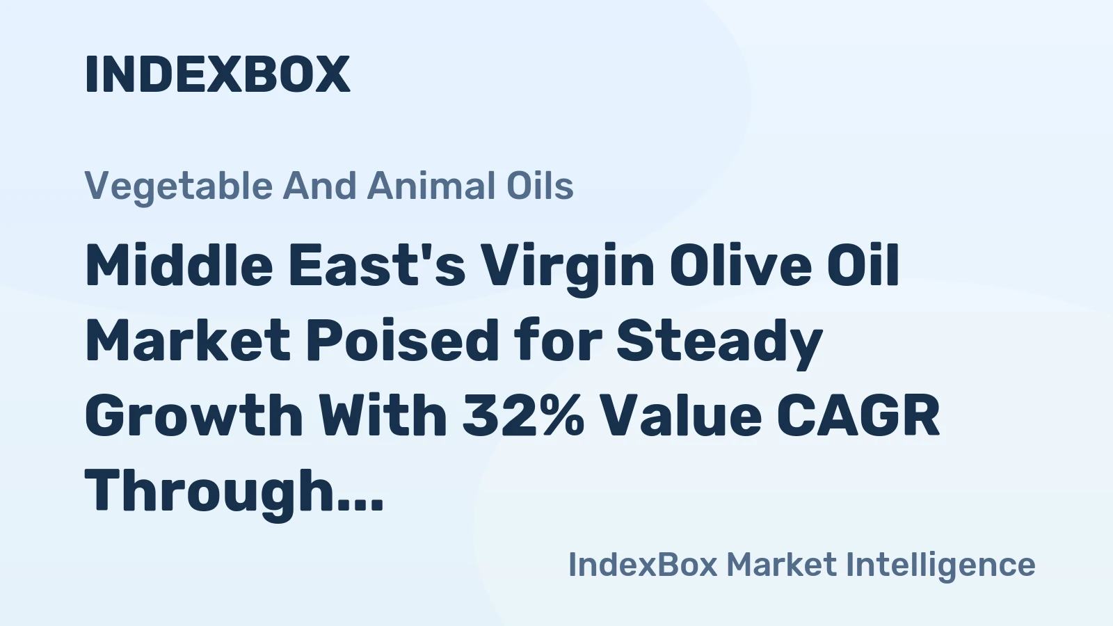 Middle East's Virgin Olive Oil Market Poised for Steady Growth With 32% Value CAGR Through 2035