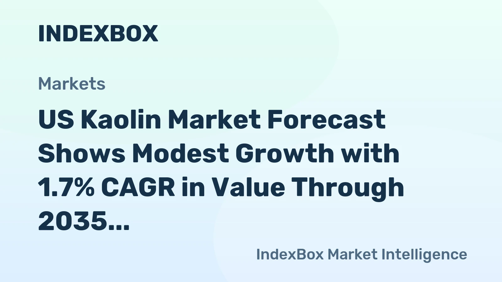 US Kaolin Market Forecast Shows Modest Growth with 1.7% CAGR in Value Through 2035