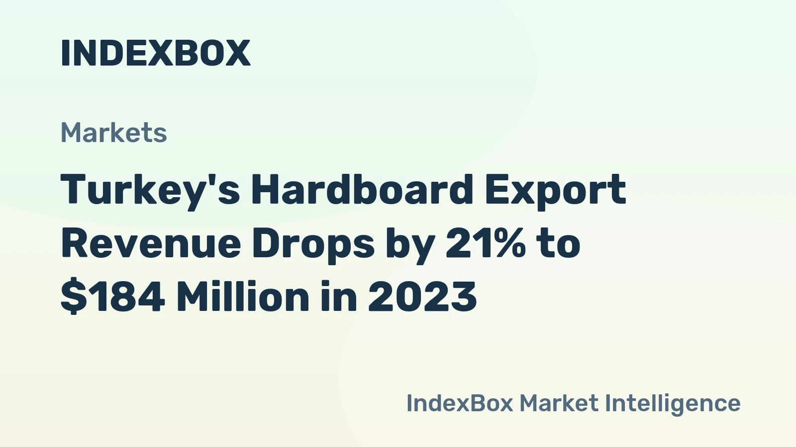Turkey's Hardboard Export Revenue Drops by 21% to $184 Million in 2023