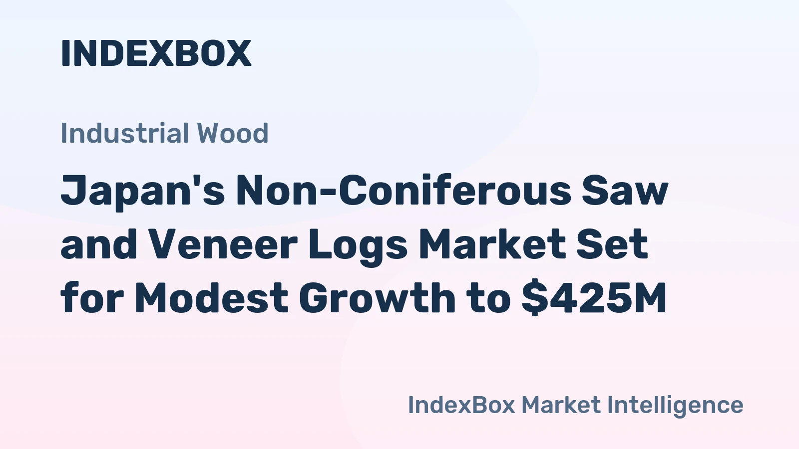 Japan's Non-Coniferous Saw and Veneer Logs Market Set for Modest Growth to $425M