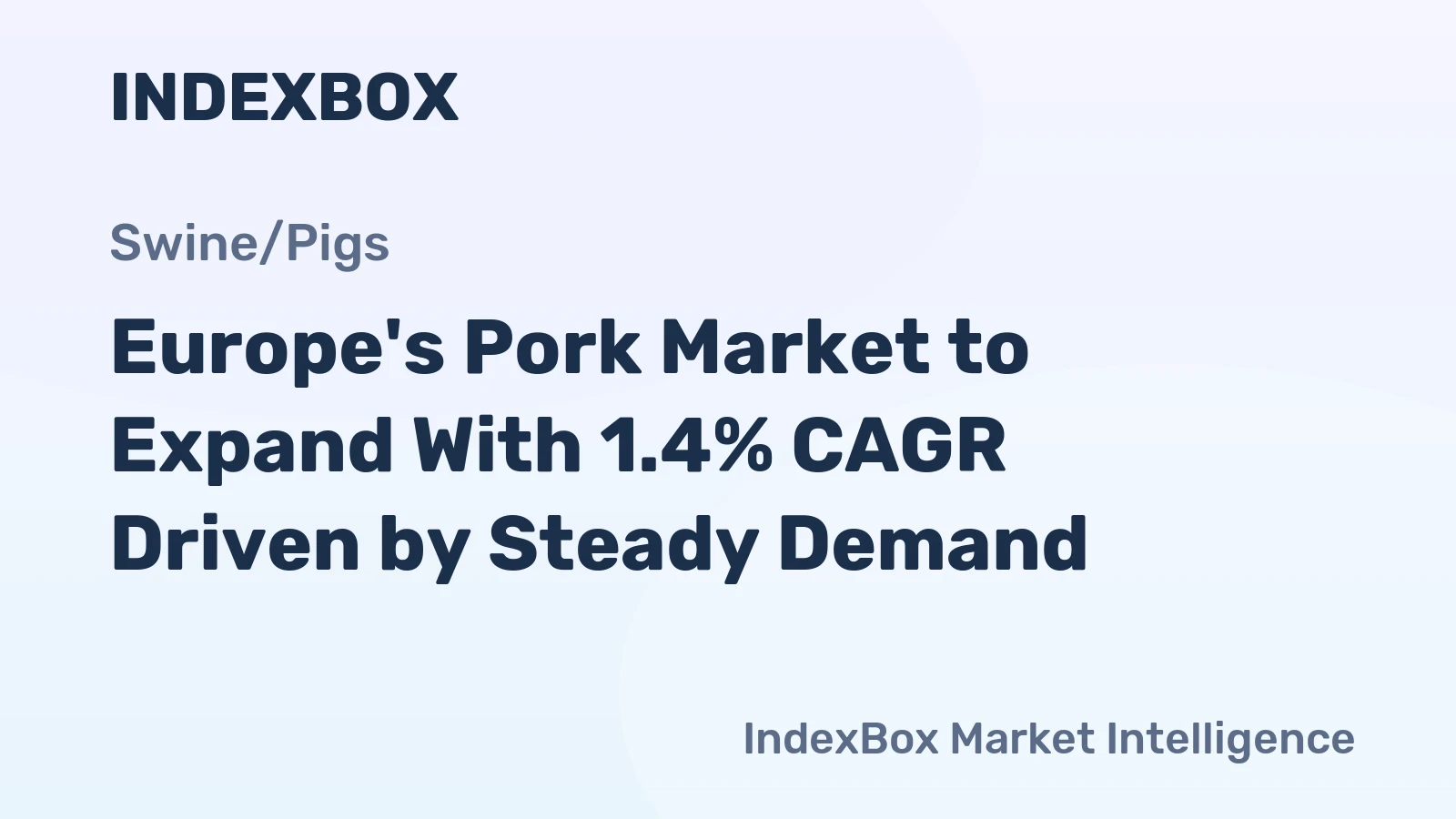 Europe's Pork Market to Expand With 1.4% CAGR Driven by Steady Demand