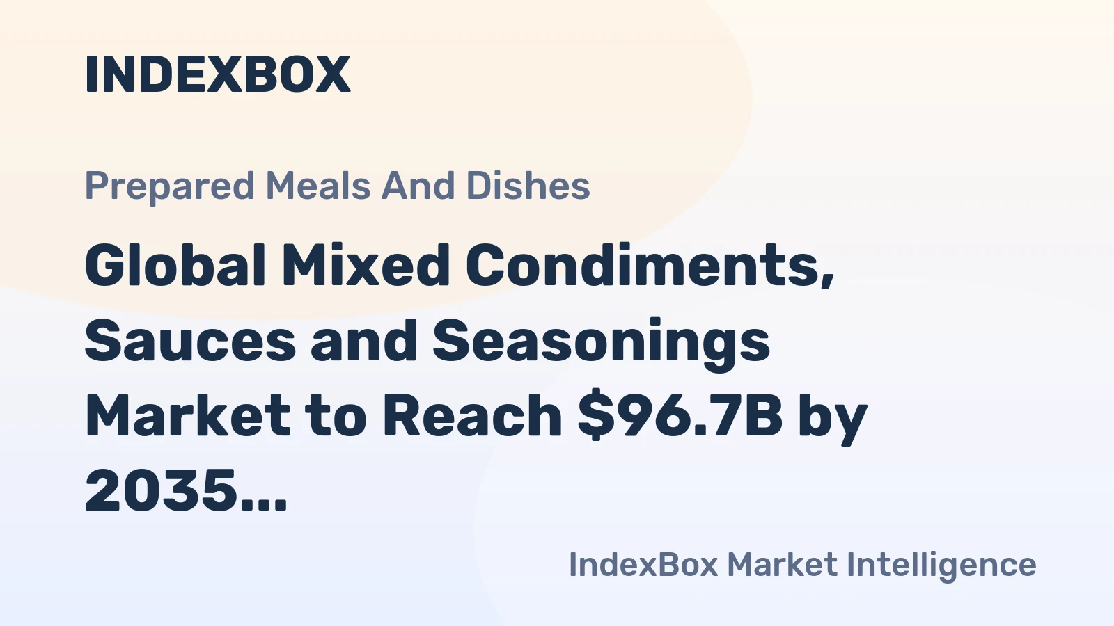 Global Mixed Condiments, Sauces and Seasonings Market to Reach $96.7B by 2035, with +2.4% CAGR
