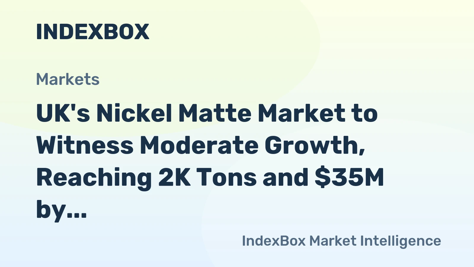 UK's Nickel Matte Market to Witness Moderate Growth, Reaching 2K Tons and $35M by 2035
