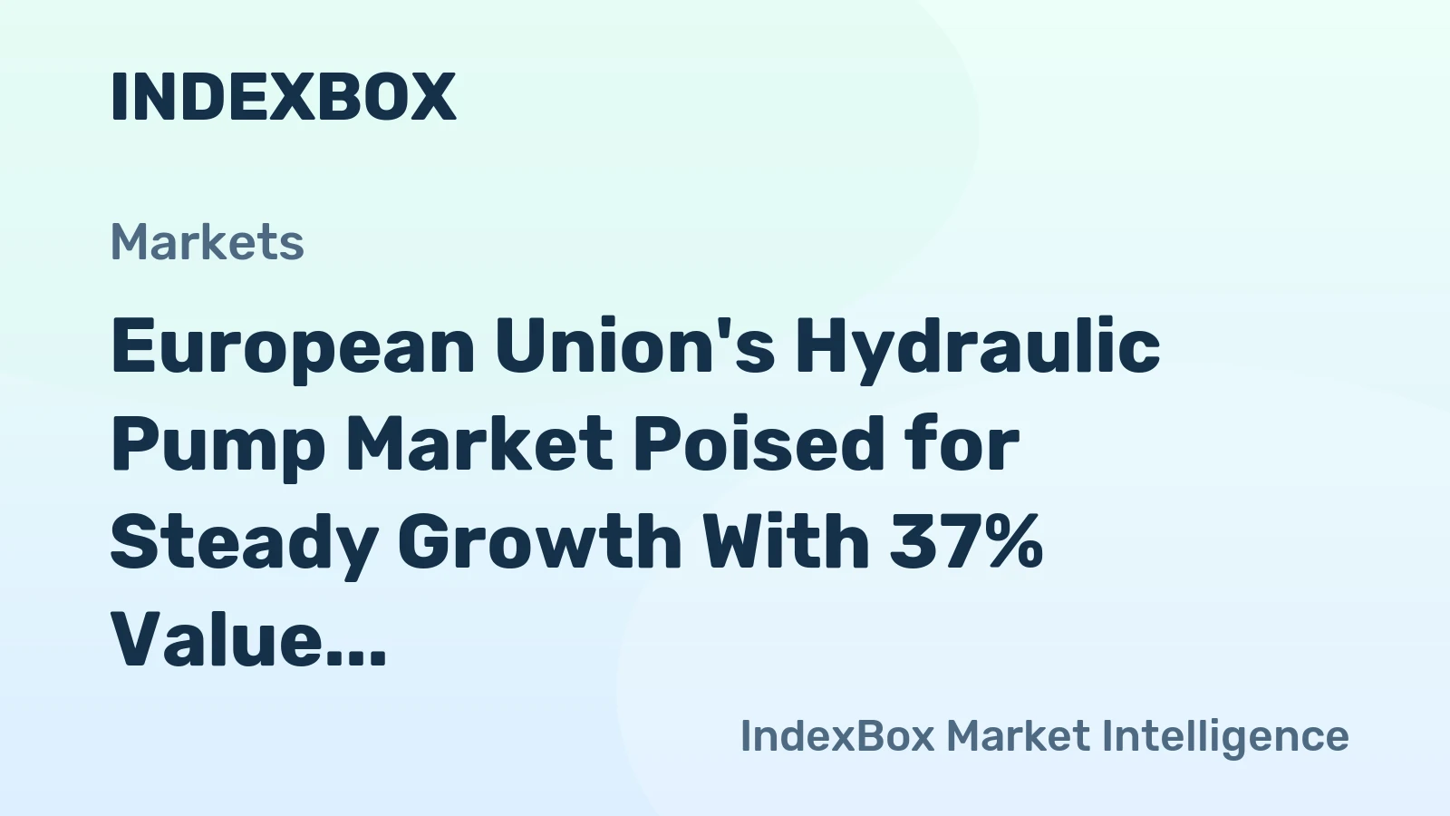 European Union's Hydraulic Pump Market Poised for Steady Growth With 37% Value CAGR Through 2035