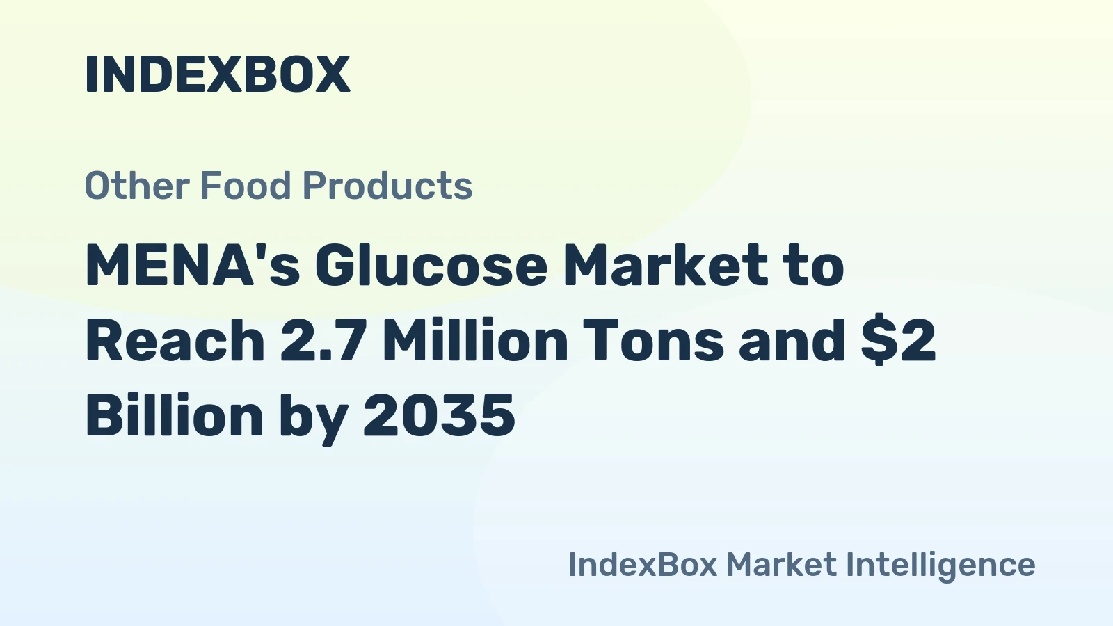 MENA's Glucose Market to Reach 2.7 Million Tons and $2 Billion by 2035