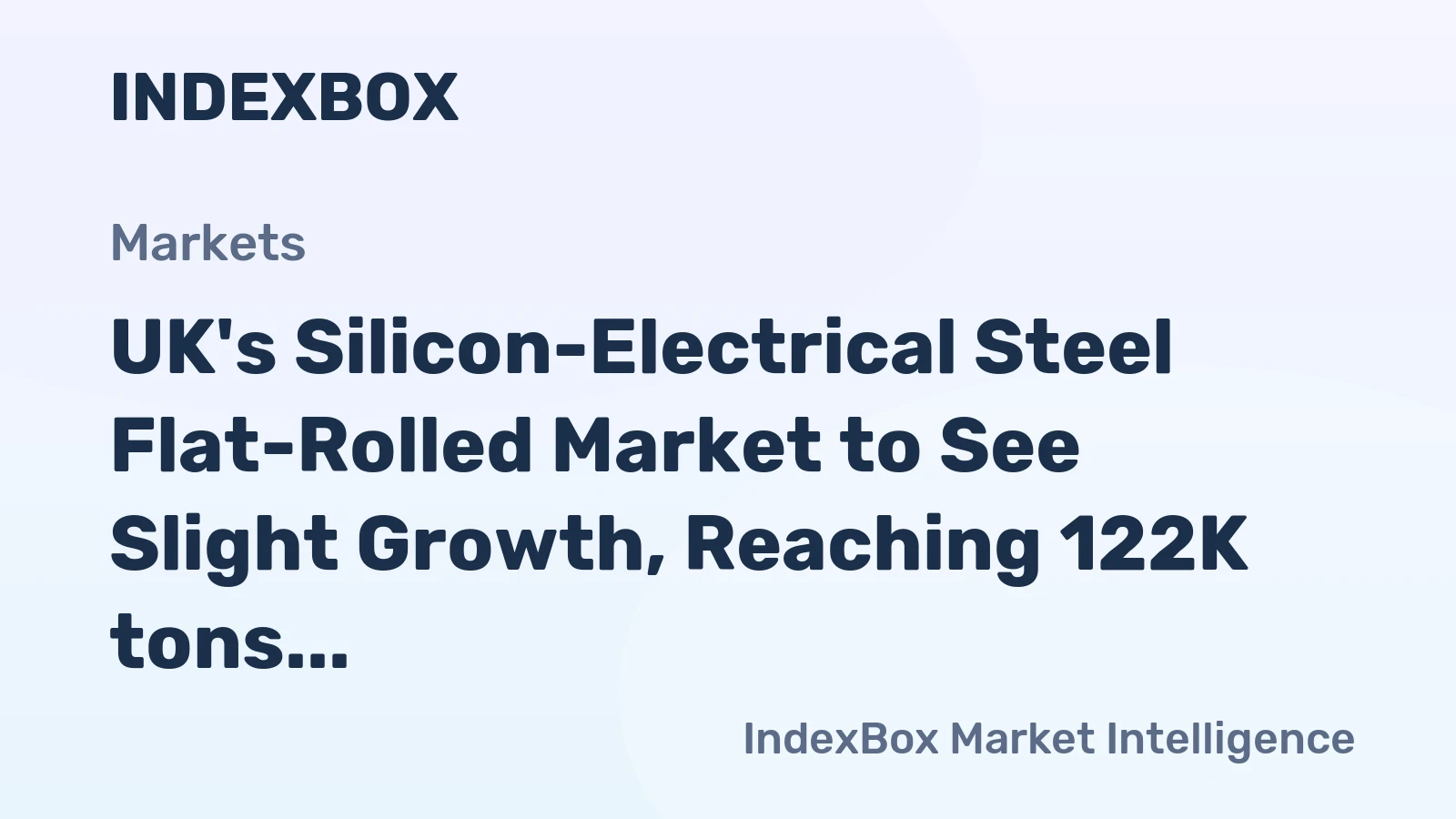 UK's Silicon-Electrical Steel Flat-Rolled Market to See Slight Growth, Reaching 122K tons and $247M by 2035