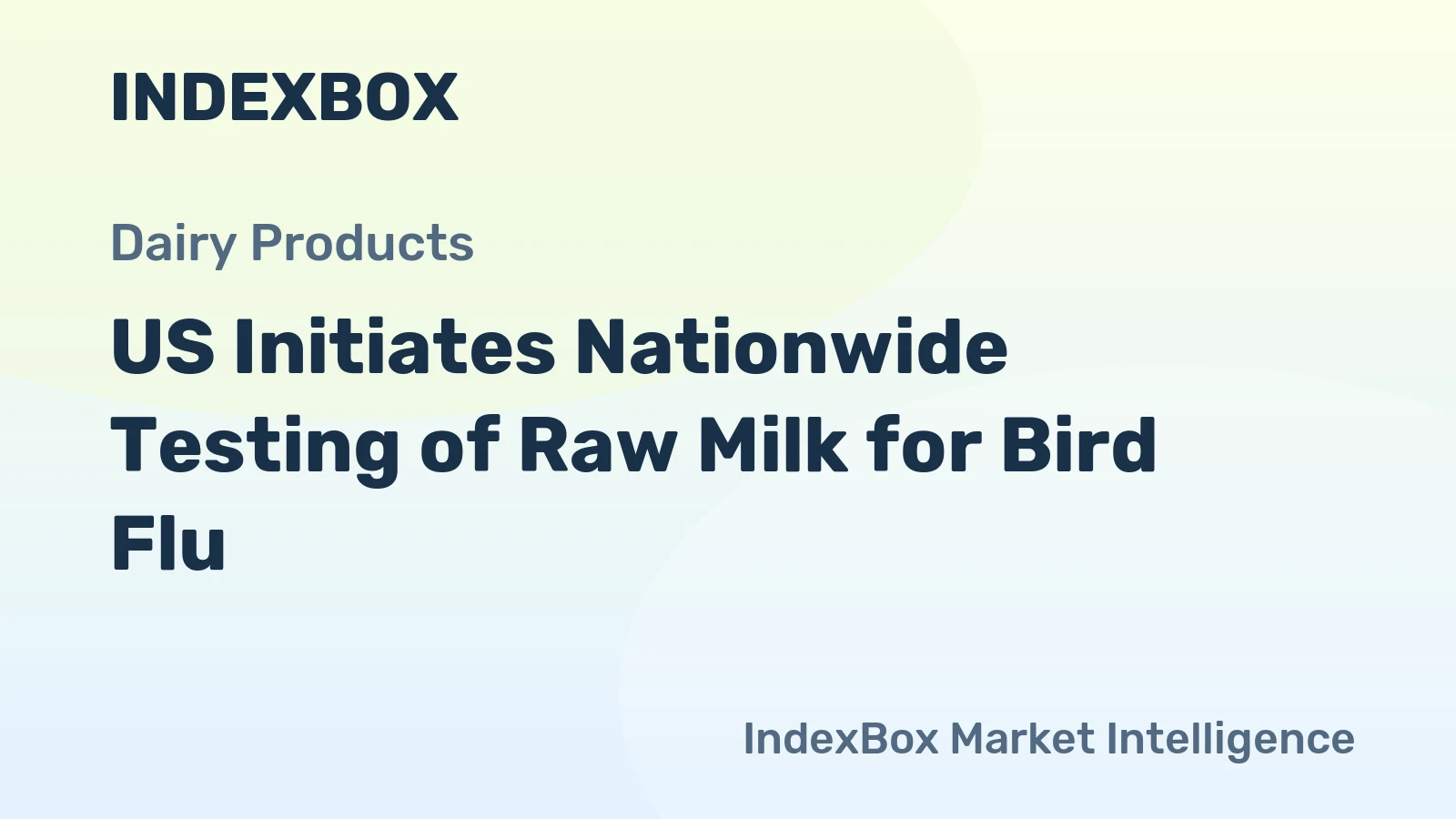 US Initiates Nationwide Testing of Raw Milk for Bird Flu