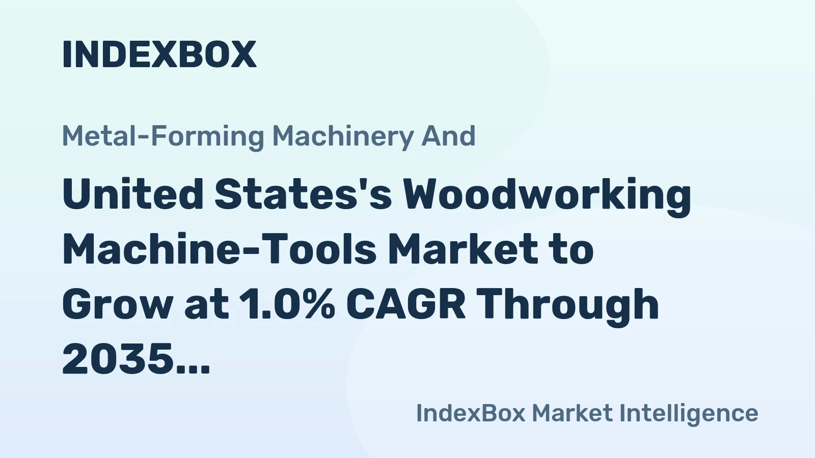 United States's Woodworking Machine-Tools Market to Grow at 1.0% CAGR Through 2035