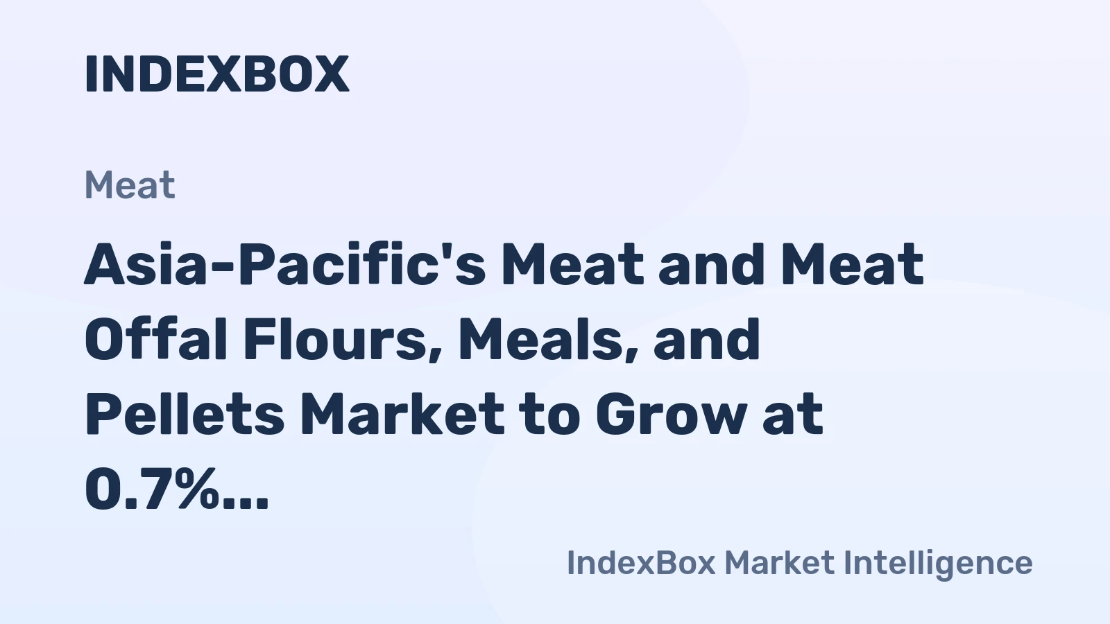 Asia-Pacific's Meat and Meat Offal Flours, Meals, and Pellets Market to Grow at 0.7% CAGR Over Next Decade