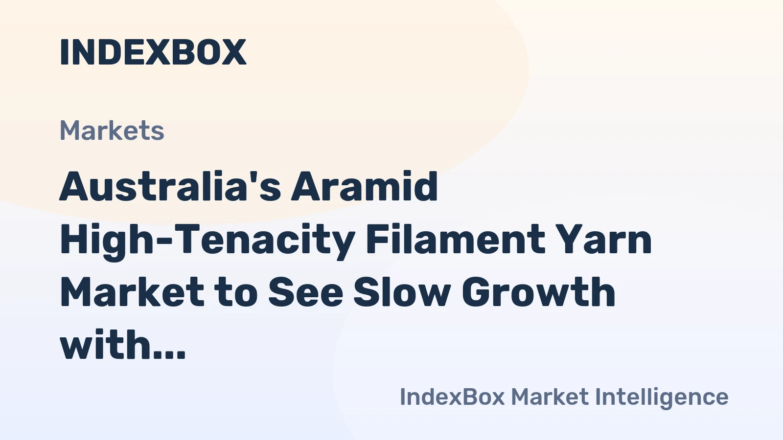 Australia's Aramid High-Tenacity Filament Yarn Market to See Slow Growth with +0.2% CAGR through 2035