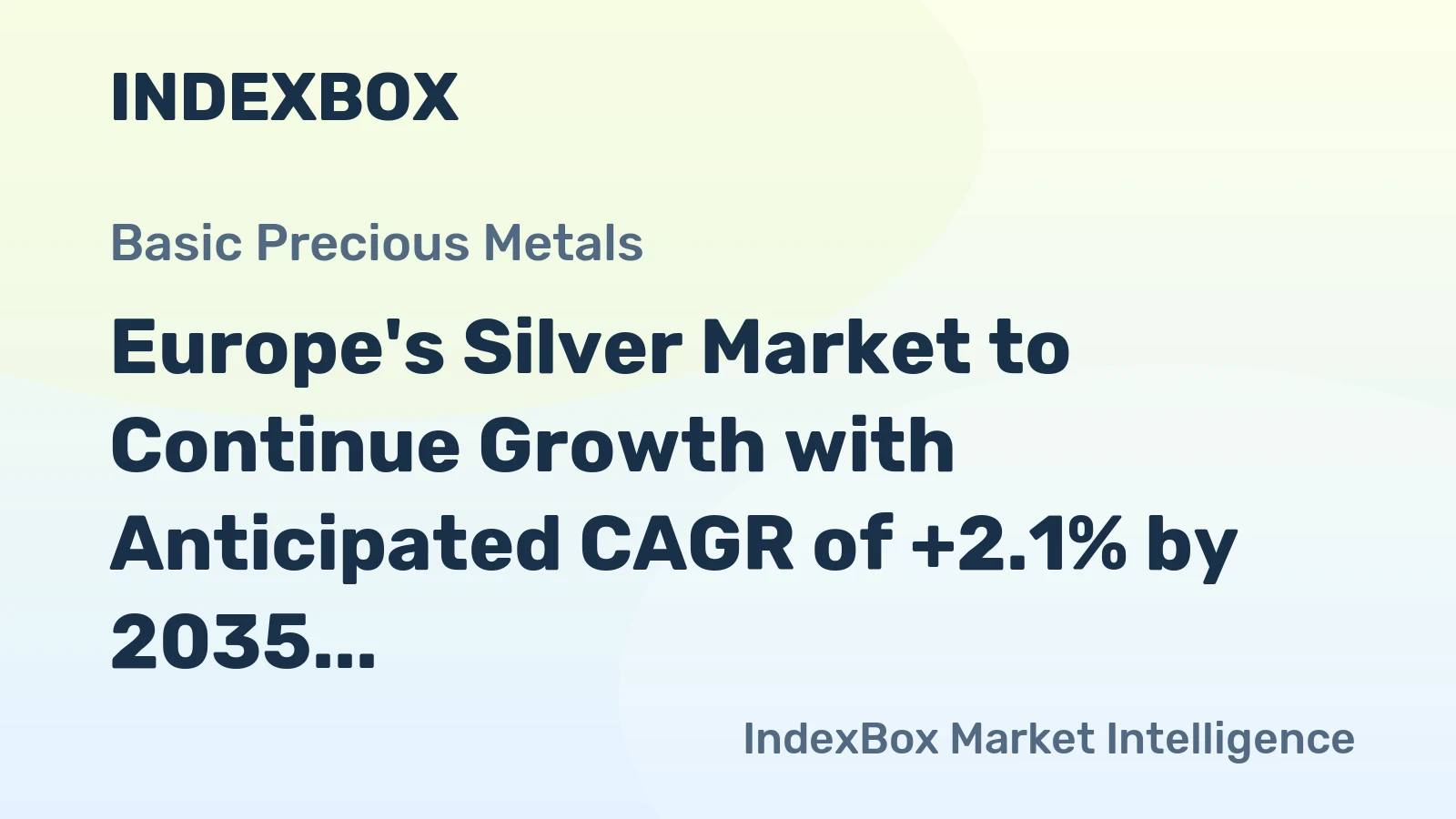 Europe's Silver Market to Continue Growth with Anticipated CAGR of +2.1% by 2035