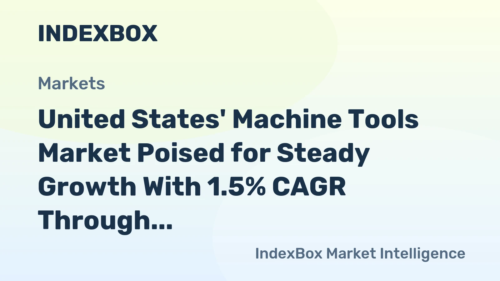 United States' Machine Tools Market Poised for Steady Growth With 1.5% CAGR Through 2035