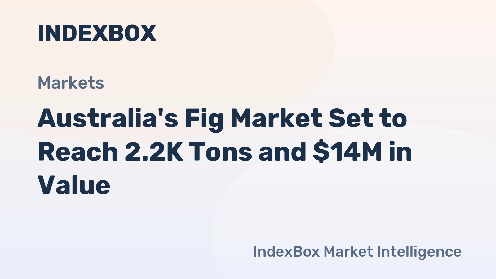 Australia's Fig Market Set to Reach 2.2K Tons and $14M in Value
