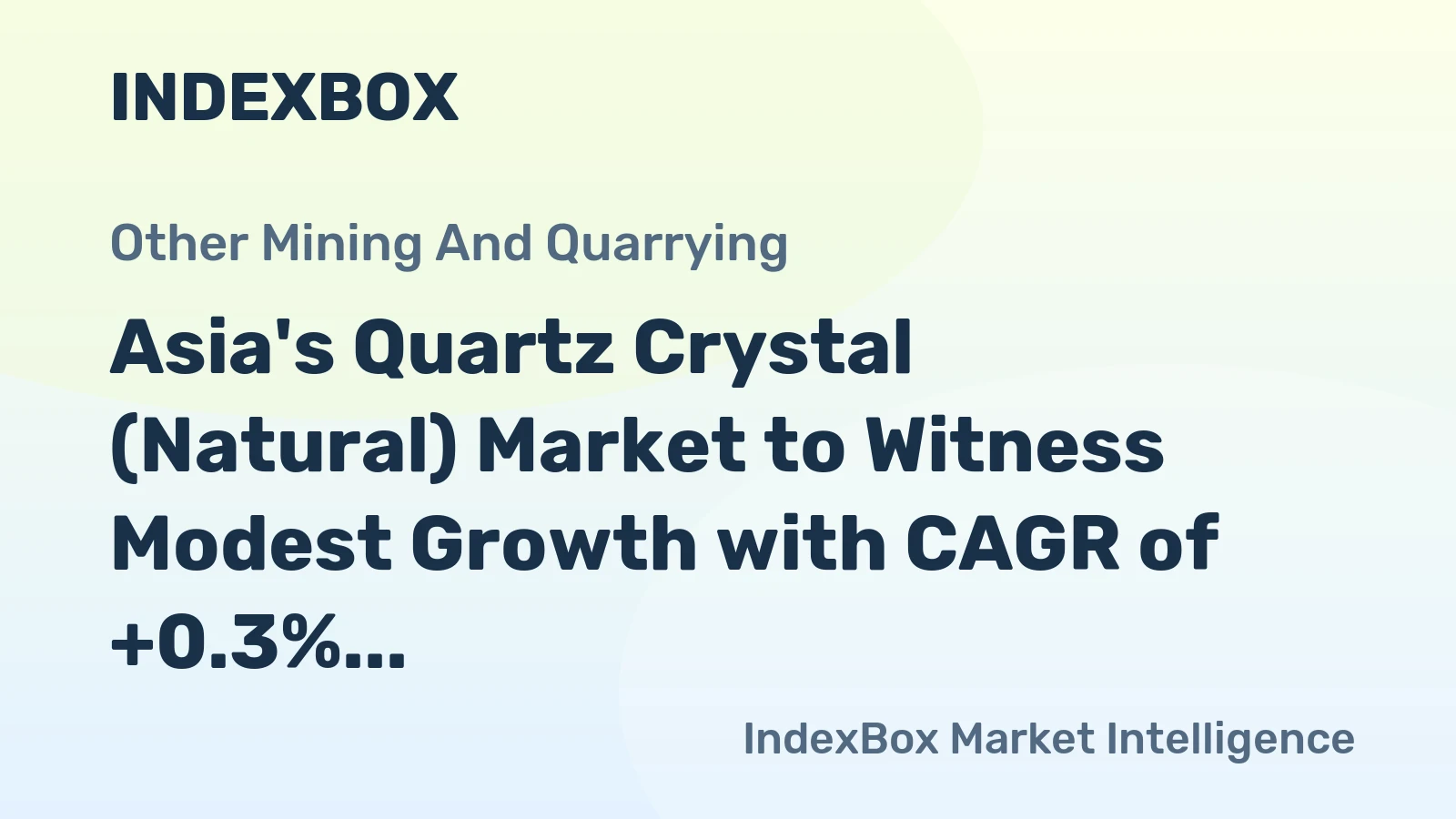 Asia's Quartz Crystal (Natural) Market to Witness Modest Growth with CAGR of +0.3% by 2035