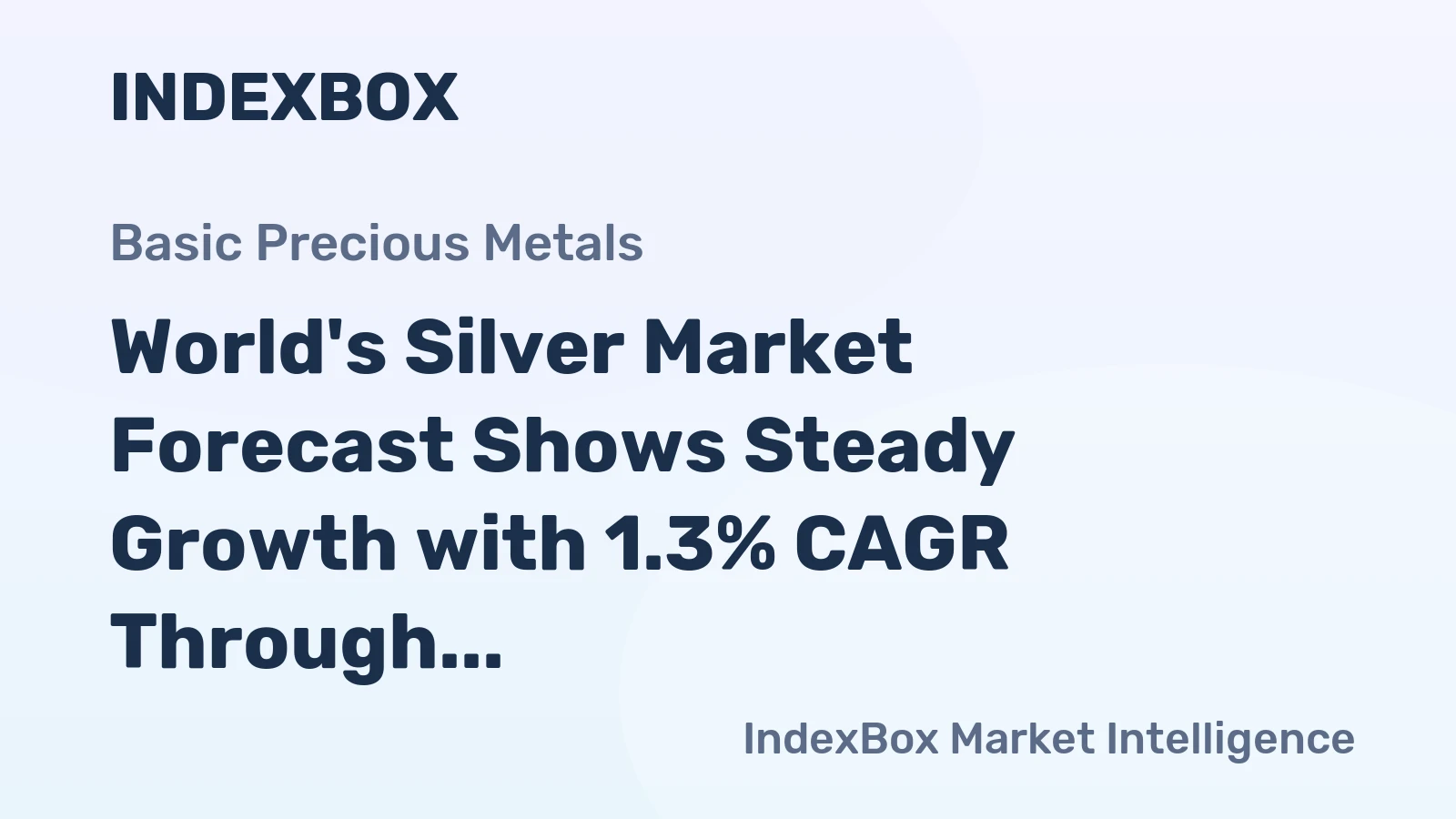 World's Silver Market Forecast Shows Steady Growth with 1.3% CAGR Through 2035