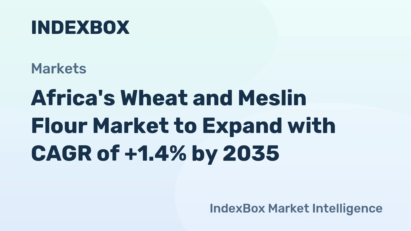 Africa's Wheat and Meslin Flour Market to Expand with CAGR of +1.4% by 2035