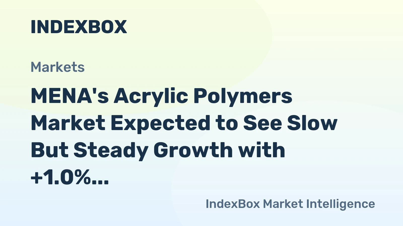 MENA's Acrylic Polymers Market Expected to See Slow But Steady Growth with +1.0% CAGR