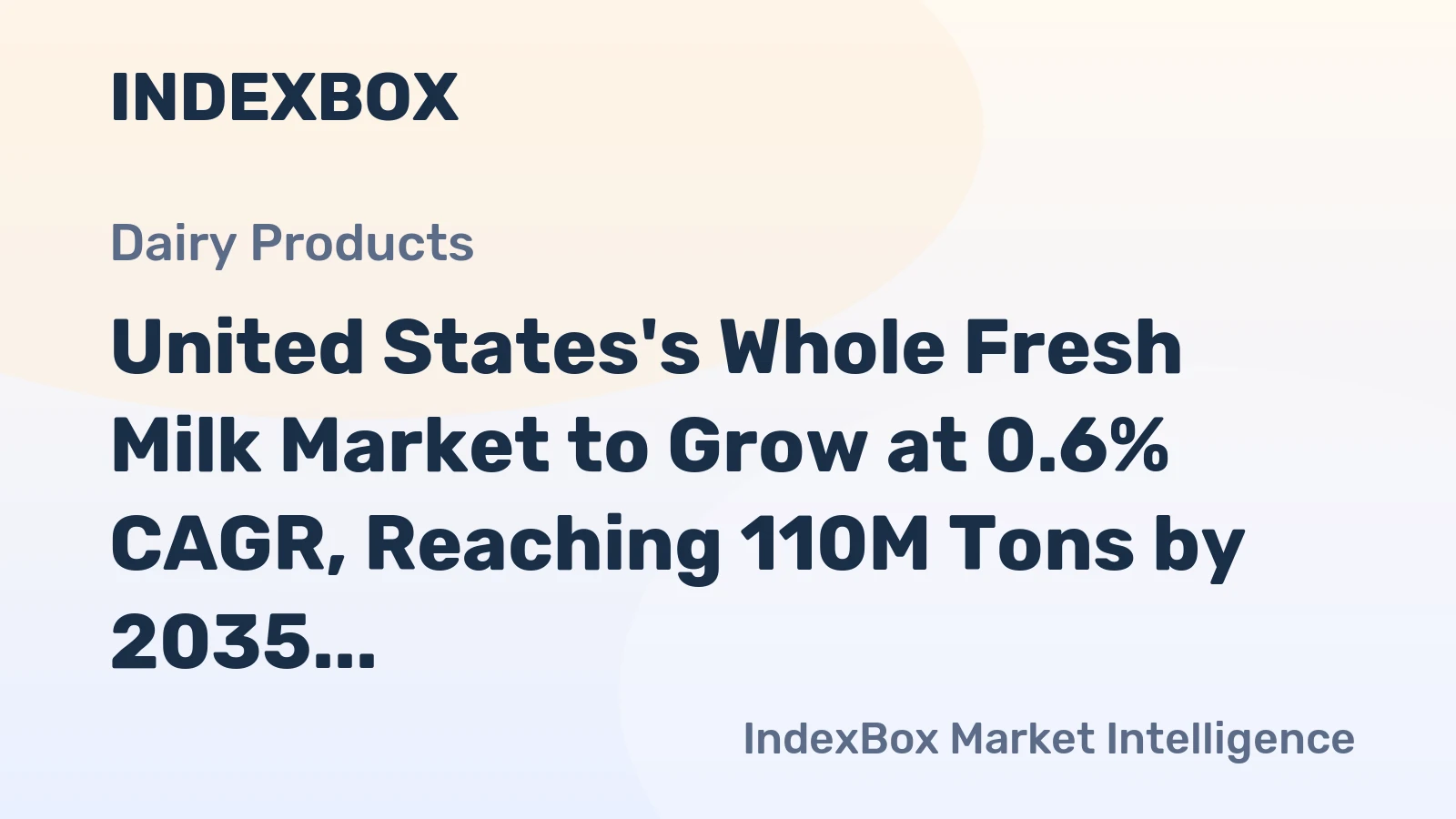 United States's Whole Fresh Milk Market to Grow at 0.6% CAGR, Reaching 110M Tons by 2035