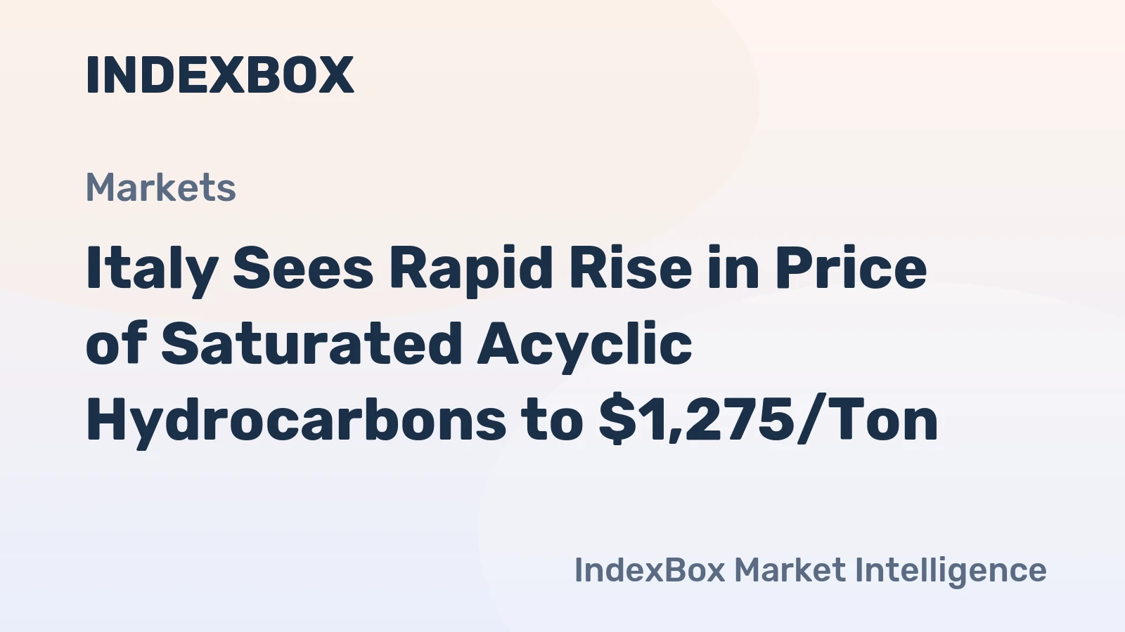 Italy Sees Rapid Rise in Price of Saturated Acyclic Hydrocarbons to $1,275/Ton