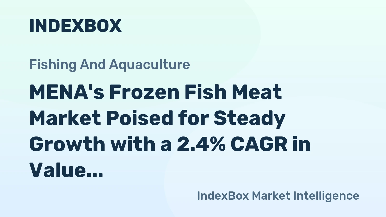 MENA's Frozen Fish Meat Market Poised for Steady Growth with a 2.4% CAGR in Value