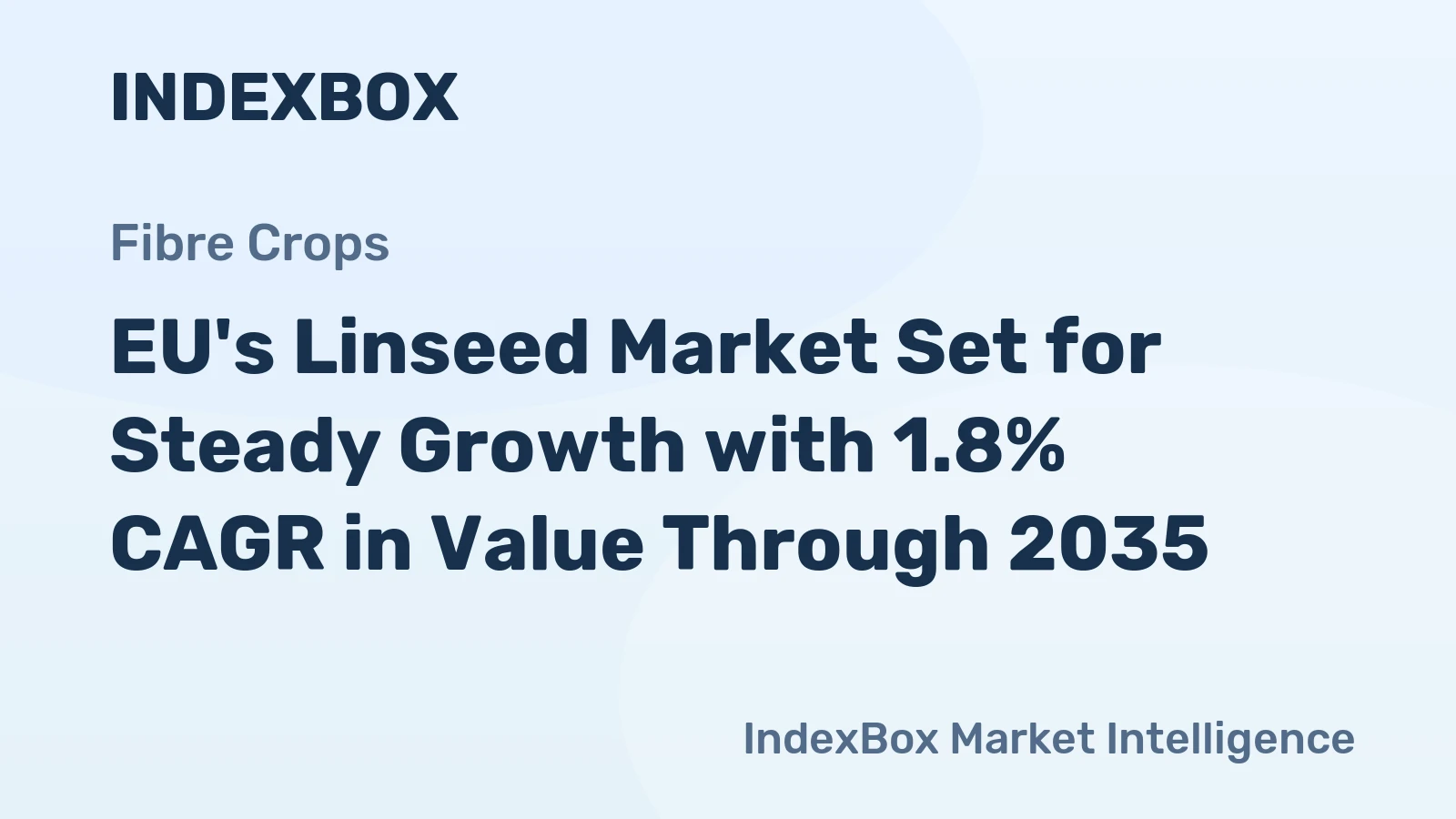 EU's Linseed Market Set for Steady Growth with 1.8% CAGR in Value Through 2035