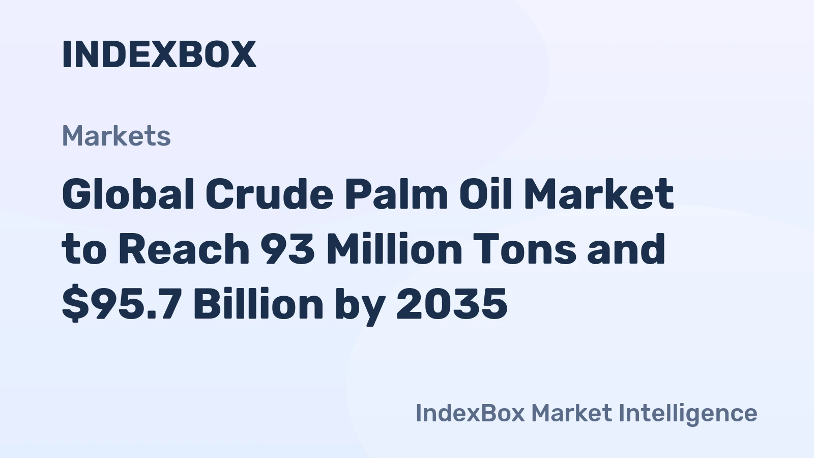 Global Crude Palm Oil Market to Reach 93 Million Tons and $95.7 Billion by 2035