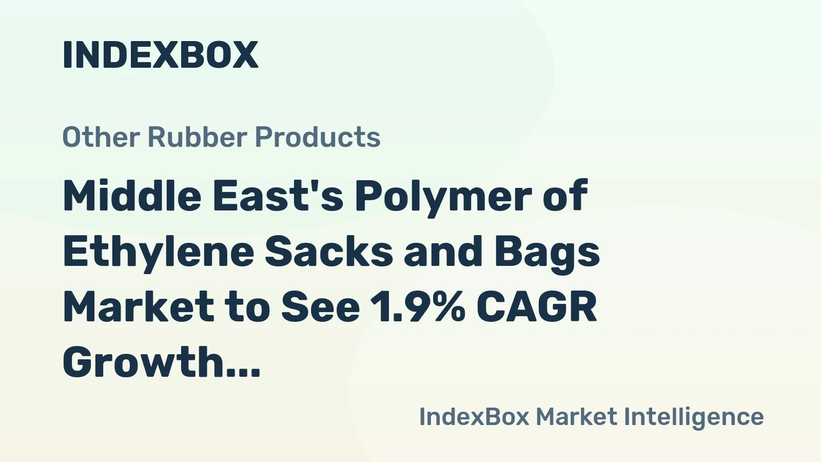Middle East's Polymer of Ethylene Sacks and Bags Market to See 1.9% CAGR Growth Through 2035