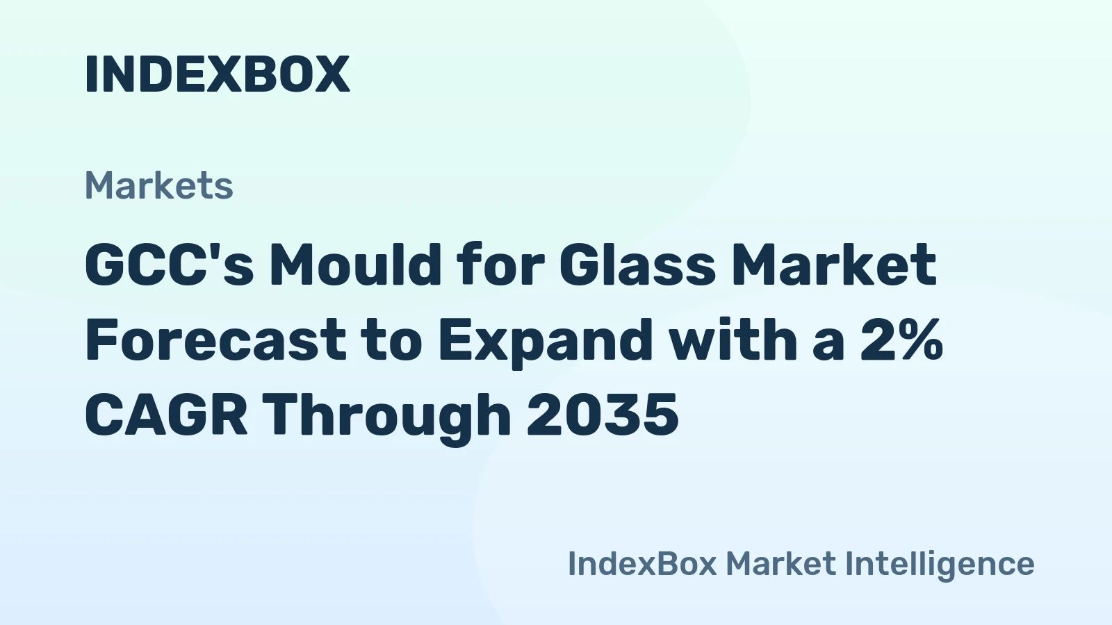 GCC's Mould for Glass Market Forecast to Expand with a 2% CAGR Through 2035