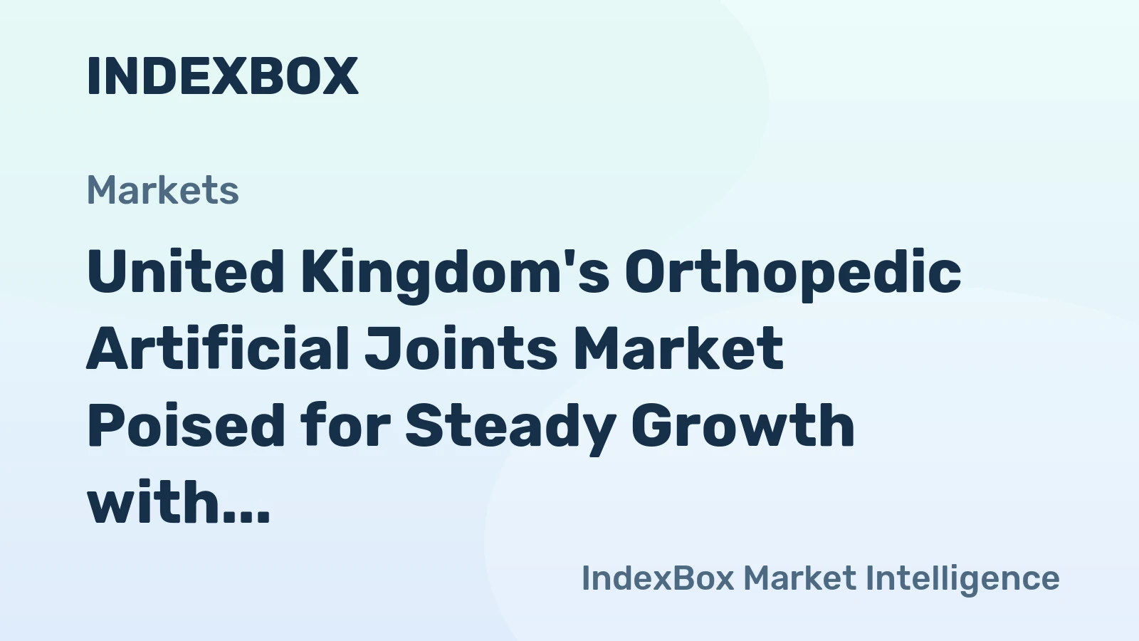United Kingdom's Orthopedic Artificial Joints Market Poised for Steady Growth with 1.7% Volume CAGR Through 2035