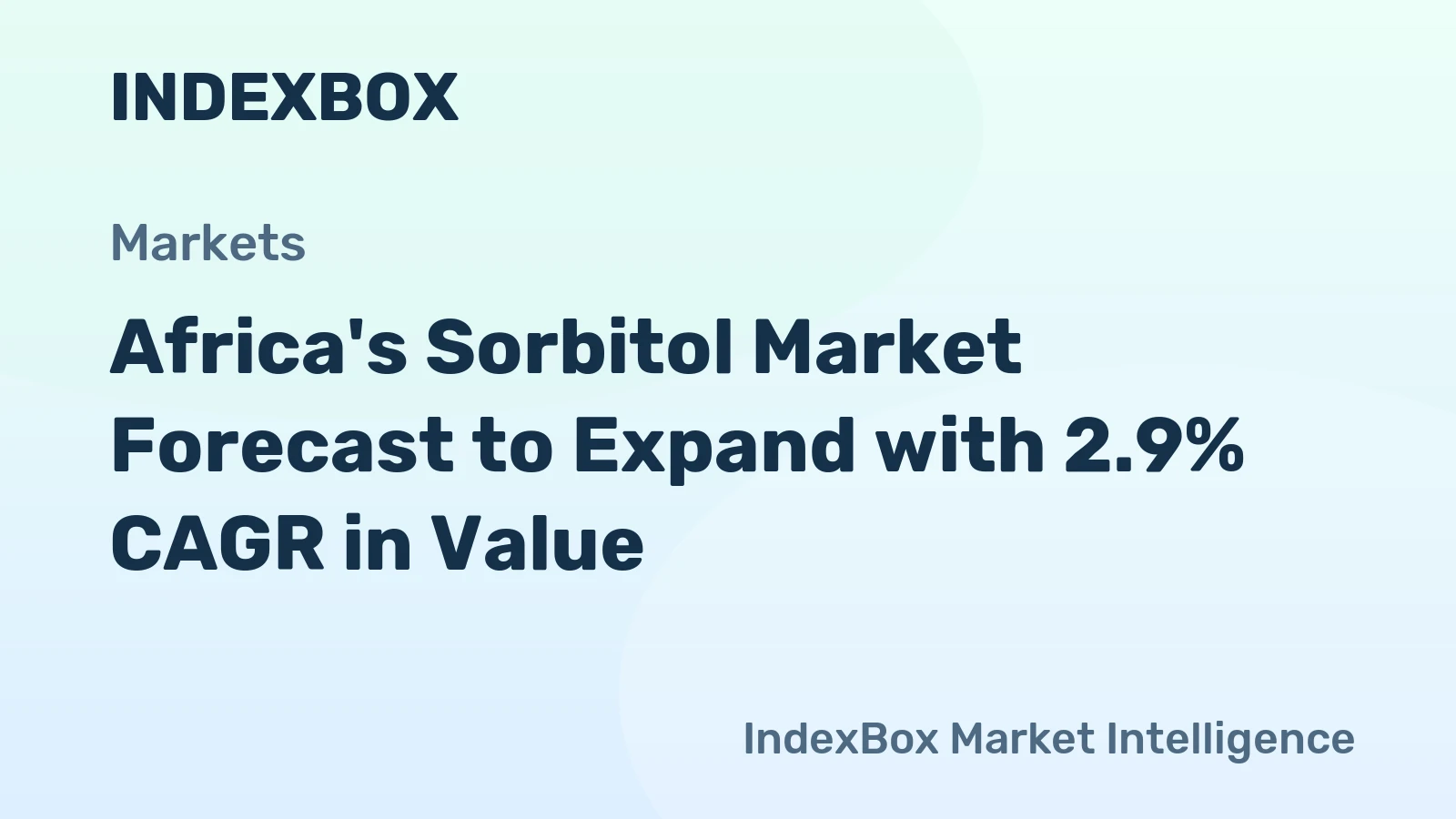 Africa's Sorbitol Market Forecast to Expand with 2.9% CAGR in Value