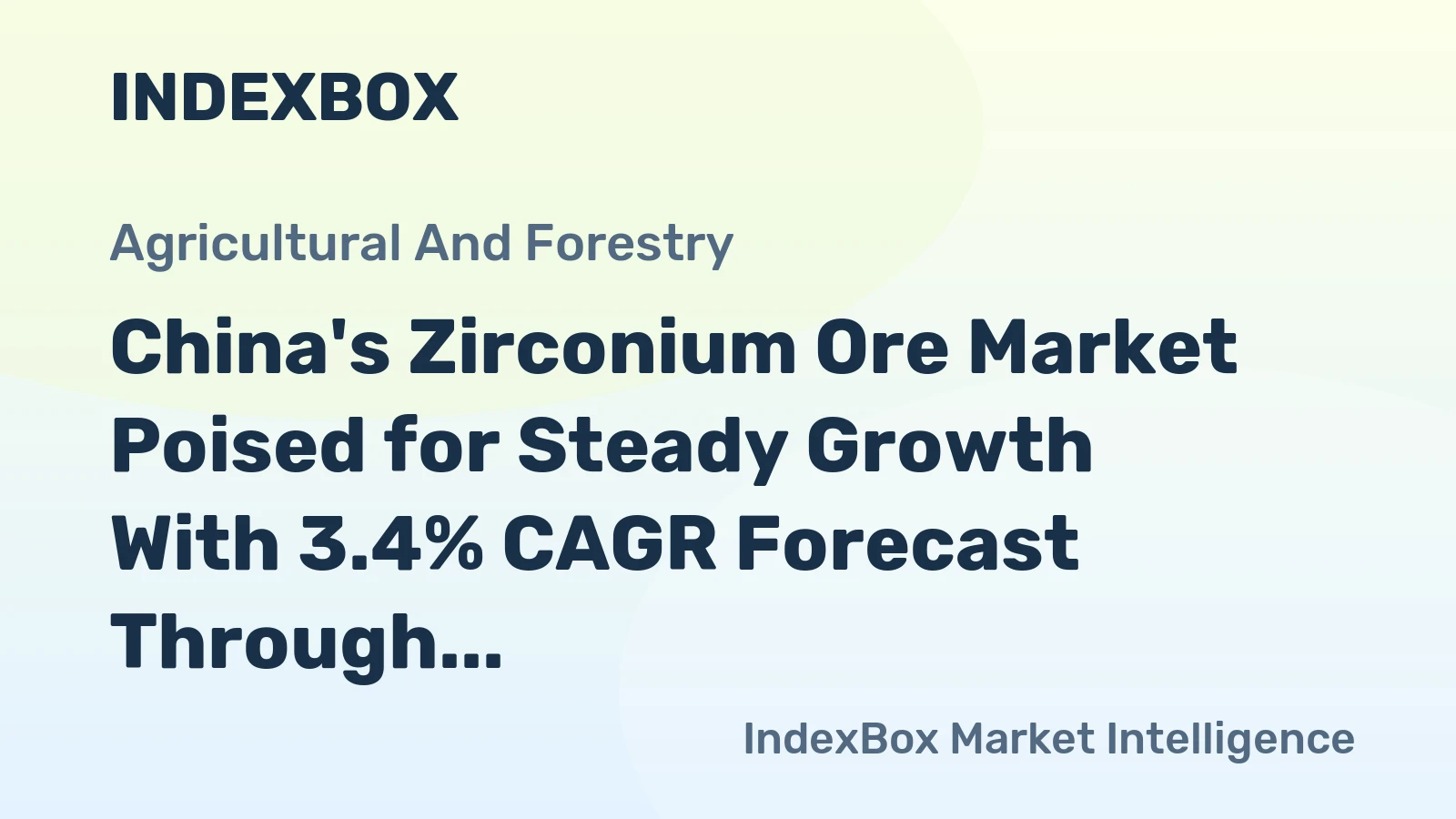 China's Zirconium Ore Market Poised for Steady Growth With 3.4% CAGR Forecast Through 2035