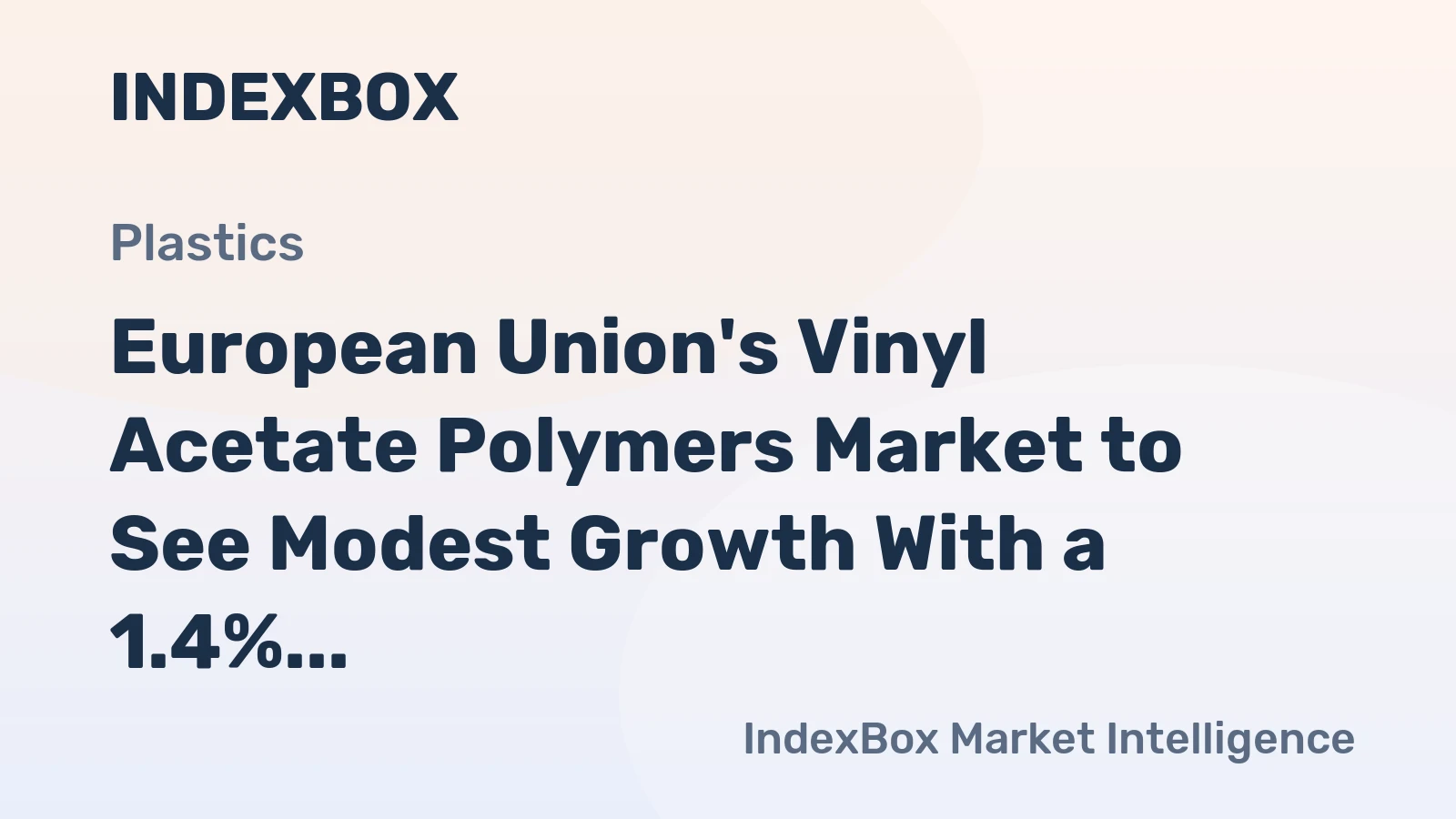 European Union's Vinyl Acetate Polymers Market to See Modest Growth With a 1.4% CAGR in Value Through 2035