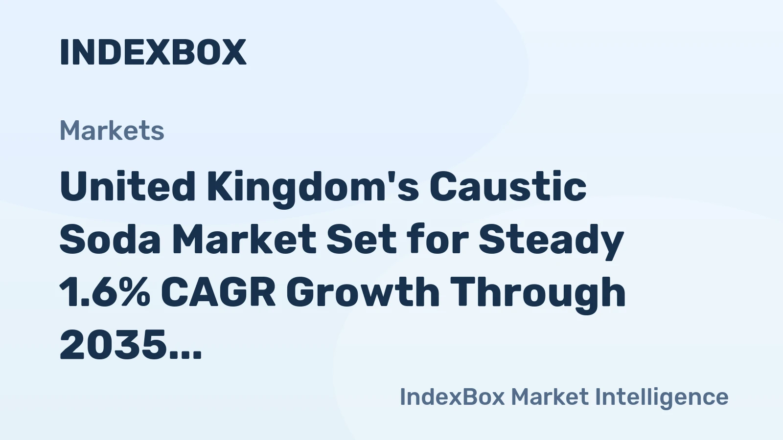 United Kingdom's Caustic Soda Market Set for Steady 1.6% CAGR Growth Through 2035