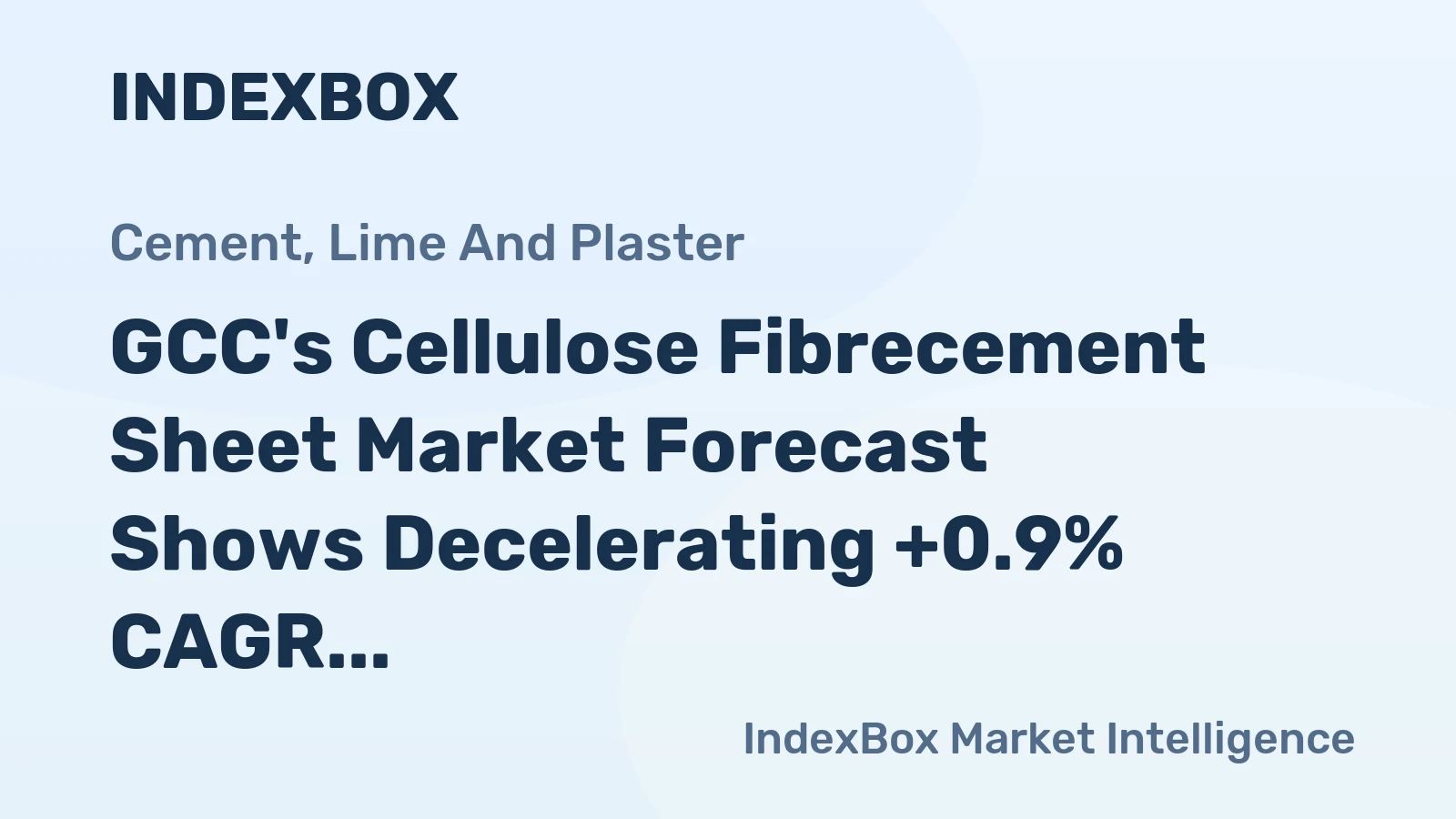 GCC's Cellulose Fibrecement Sheet Market Forecast Shows Decelerating +0.9% CAGR Growth to 2035